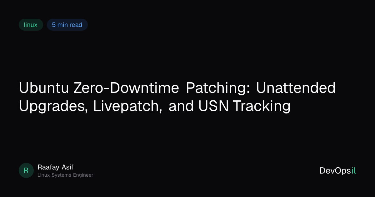 Ubuntu Zero-Downtime Patching: Unattended Upgrades, Livepatch, and USN ...